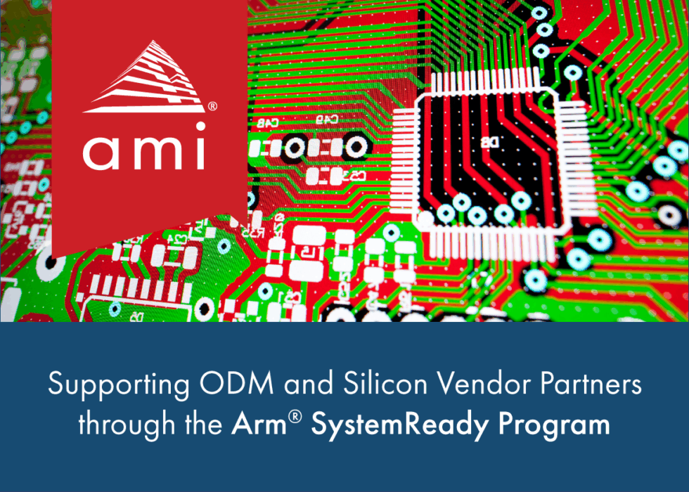 AMI Announces Participation in Arm® SystemReady Certification Program to Support ODM and Silicon ...