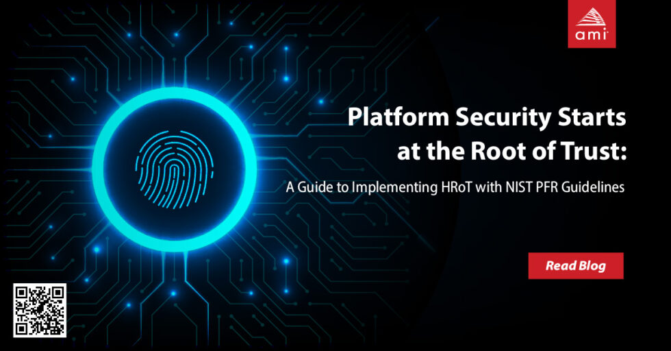 Platform Security Starts at the Root of Trust - AMI