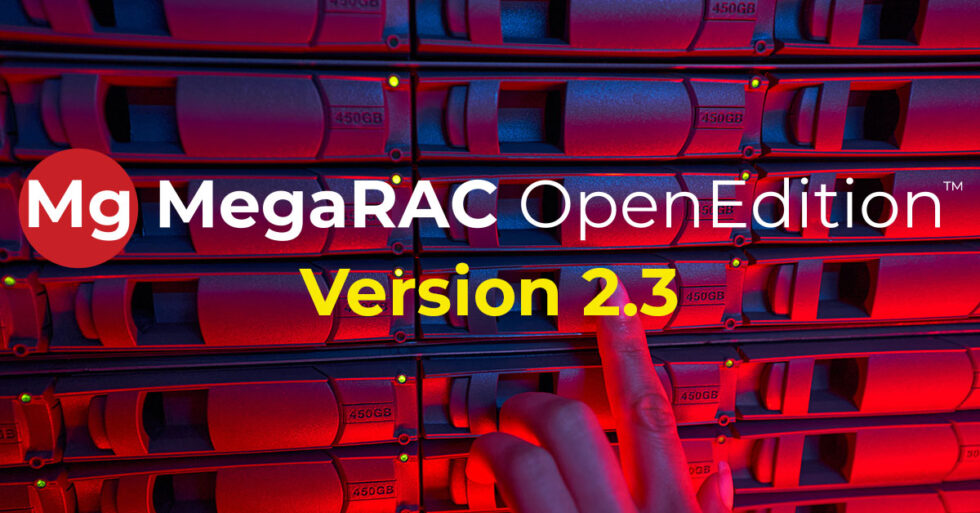 AMI Releases Version 2.3 of MegaRAC OpenEdition - AMI